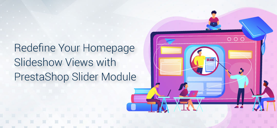 Redefine Your Homepage Slideshow Views with PrestaShop Slider Module
