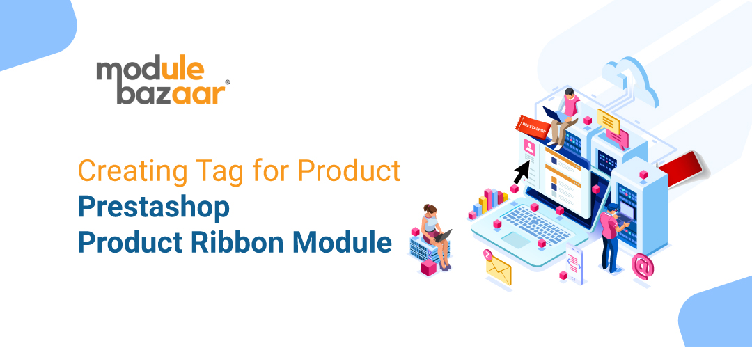 Creating Tag for Product - Prestashop Product Ribbon Module