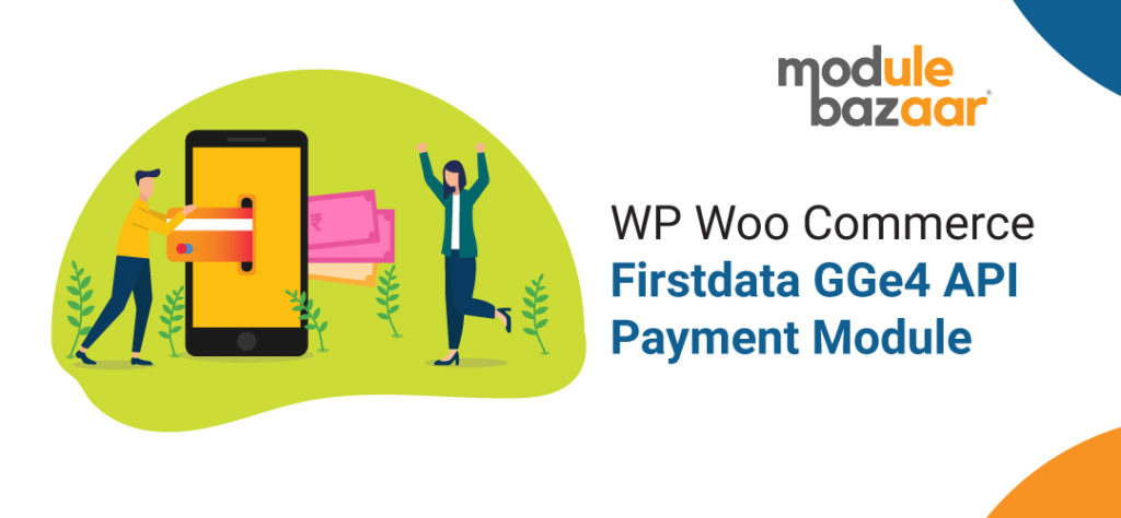 WP Woo Commerce Firstdata GGe4 API Payment Module