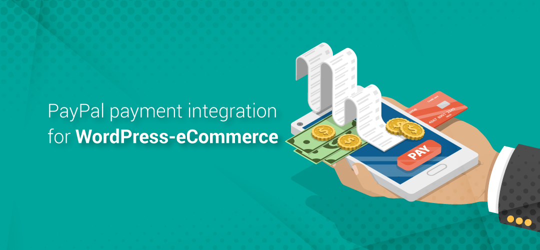 PayPal Payment Integration for your WordPress eCommerce