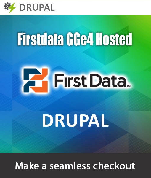 Drupal Payment process through First Data Gateway