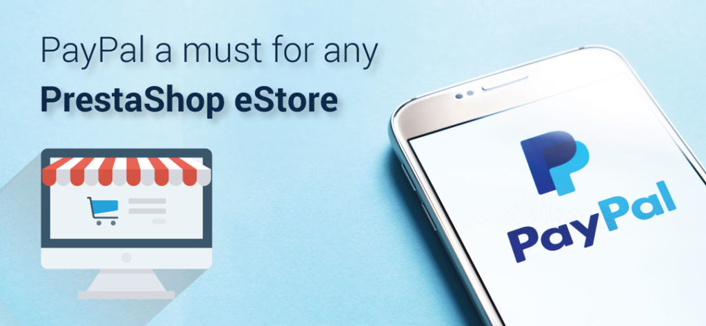 PayPal PrestaShop eStore | PayPal a must for any PrestaShop eStore