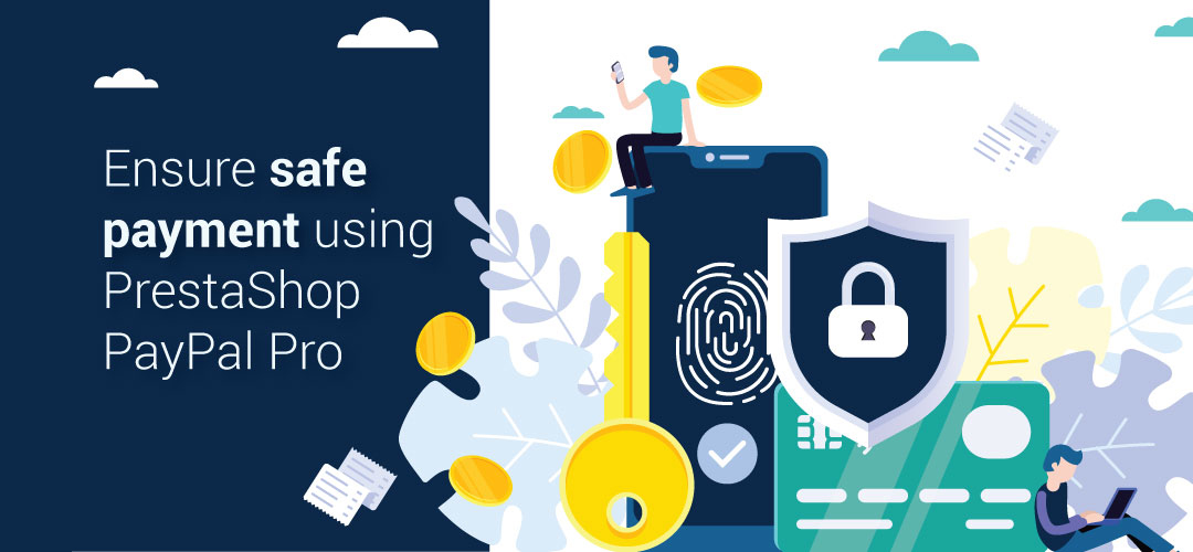 Ensure safe payment using PrestaShop PayPal Pro