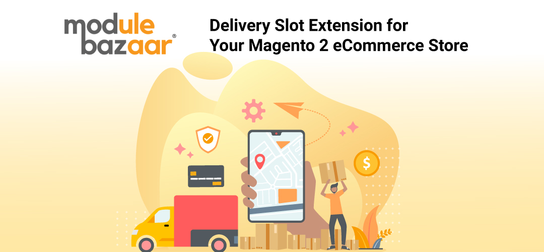 Magento 2 Delivery Date and Time | Magento 2 Delivery Slot Extension
