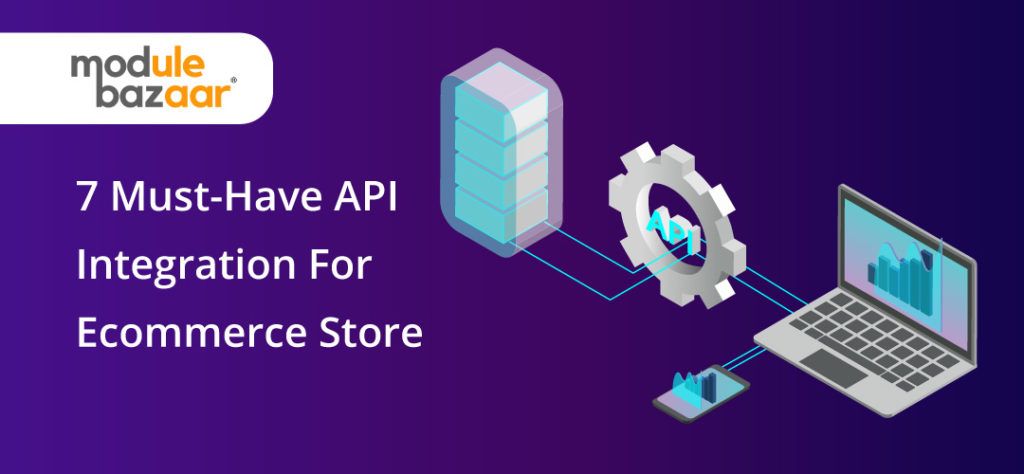 7 Important API Integrations to improve E-Commerce Stores innovative ... 7 Important API Integrations to improve E-Commerce Stores innovative ...